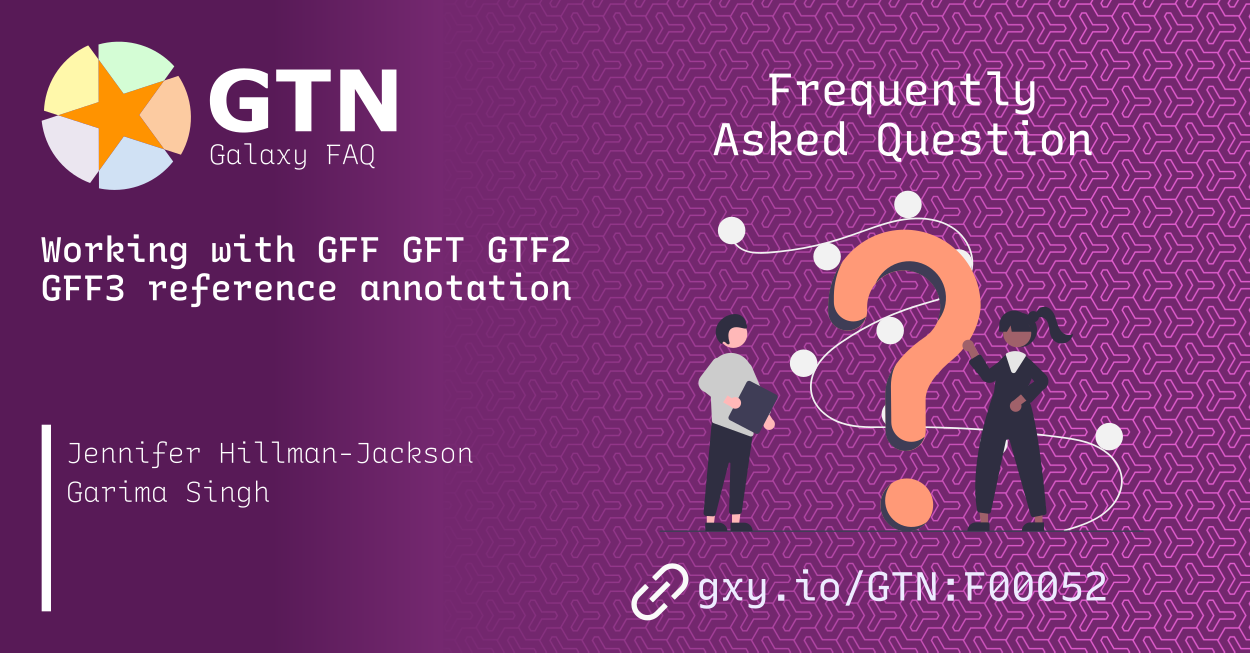FAQ: Working with GFF GFT GTF2 GFF3 reference annotation