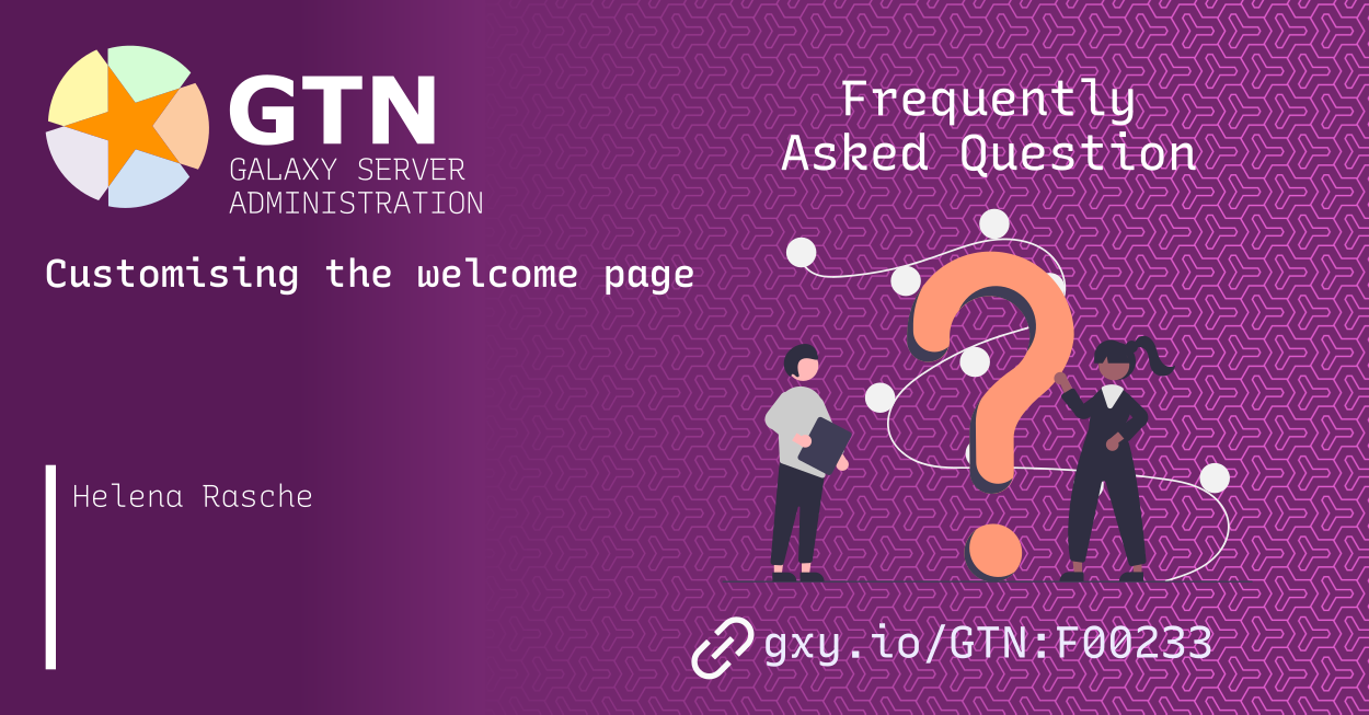FAQ: Customising the welcome page / Galaxy Installation with Ansible / Galaxy Server administration