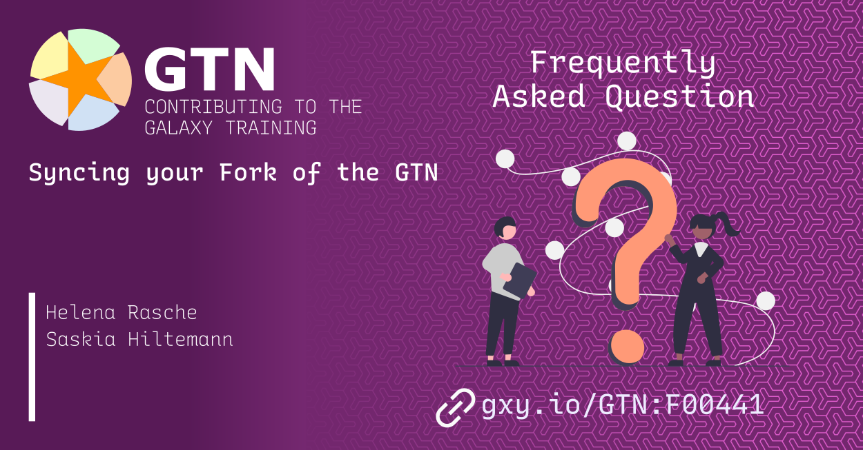 FAQ: Syncing your Fork of the GTN / Contributing to the Galaxy Training Material
