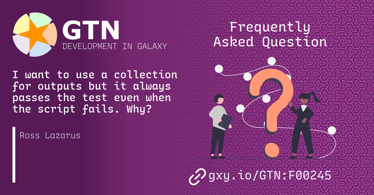 FAQ: I want to use a collection for outputs but it always passes the ...