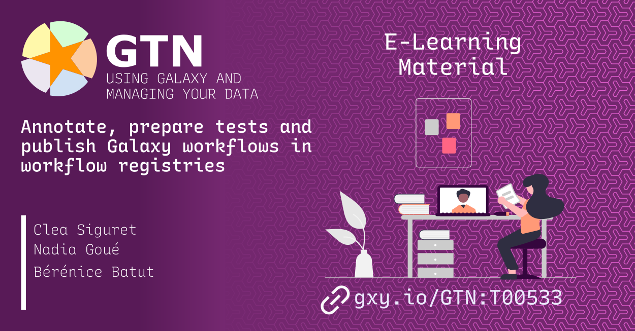 Hands-on: Annotate, prepare tests and publish Galaxy workflows in ...