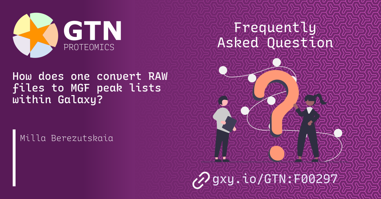 FAQ: How does one convert RAW files to MGF peak lists within Galaxy ...