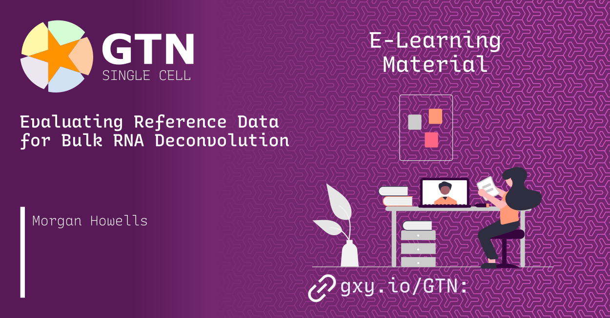 Hands-on: Evaluating Reference Data for Bulk RNA Deconvolution / Evaluating Reference Data for ...